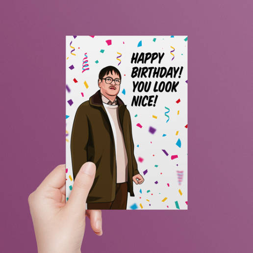 Jim from Friday Night Dinner You Look Nice Birthday Card - All Things ...