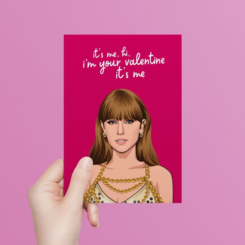 Swiftie It's Me, Hi Valentine's Card | Funny Valentines Card - All ...
